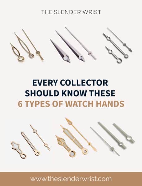 Every Collector Should Know These 6 Types of Watch Hands • The Slender ...